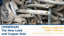 [Webinar] The New Lead & Copper Rule